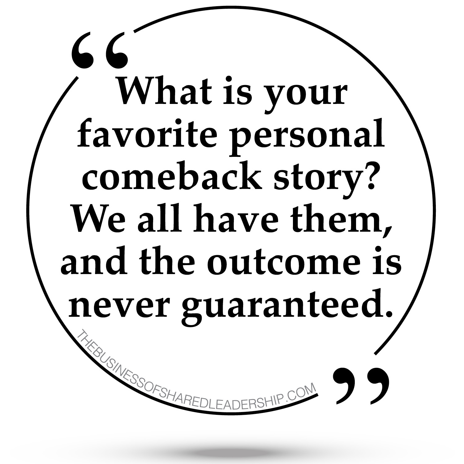 The Art Of The Comeback The Business Of Shared Leadership the-art-of-the-comeback-the-business-of-shared-leadership